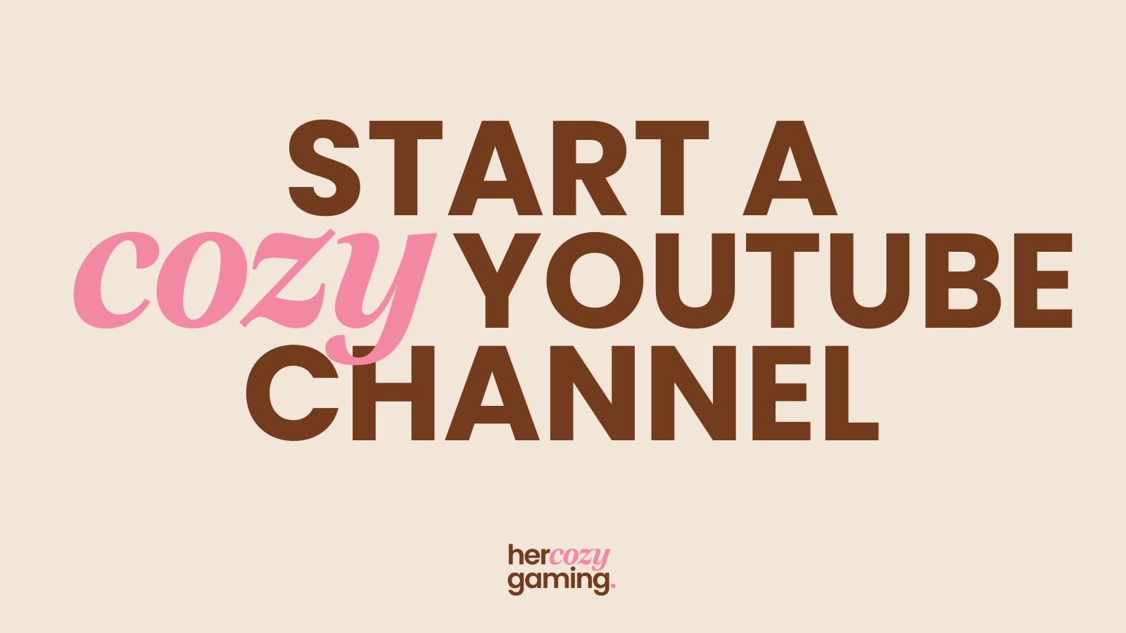 Start a Cozy Gaming YouTube Channel (in 2024)